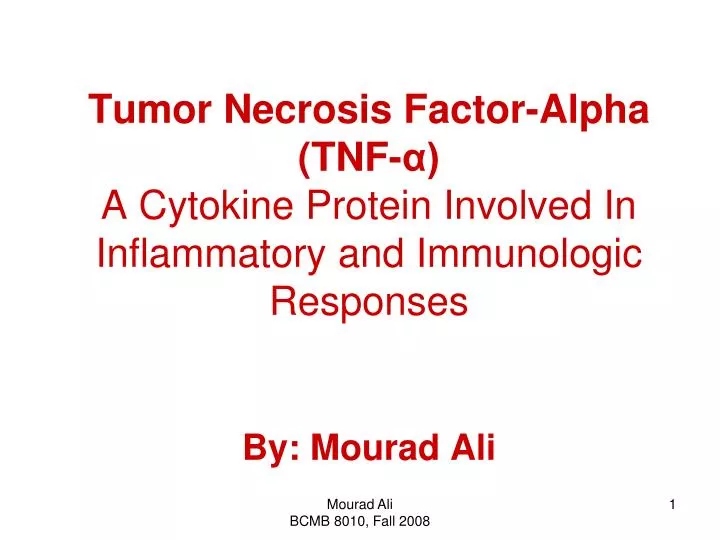 PPT - Tumor Necrosis Factor-Alpha (TNF-α) A Cytokine Protein Involved ...