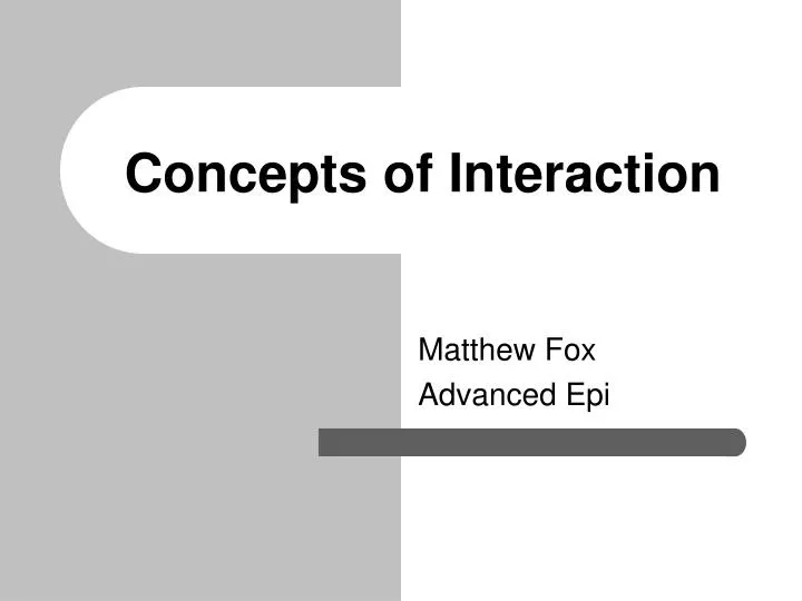 PPT - Concepts of Interaction PowerPoint Presentation, free download ...
