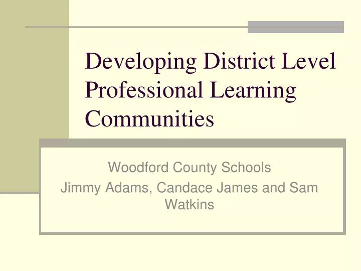 Ppt Developing District Level Professional Learning Communities