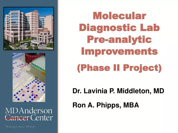 PPT - Molecular Diagnostic Lab Pre-analytic Improvements (Phase II ...