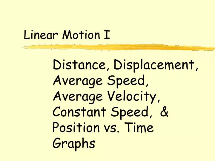 PPT - Linear Motion I PowerPoint Presentation, free download - ID:1149090