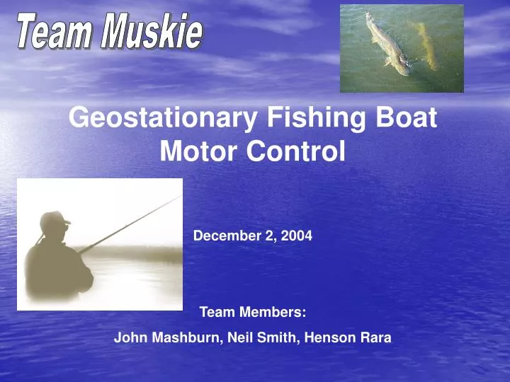 PPT - Team Muskie PowerPoint Presentation, free download - ID:1150837