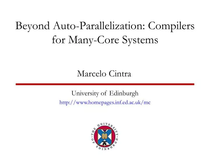 Ppt Beyond Auto Parallelization Compilers For Many Core Systems Powerpoint Presentation Id