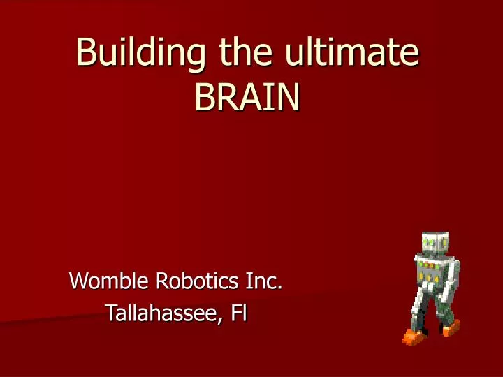PPT - Building the ultimate BRAIN PowerPoint Presentation, free ...