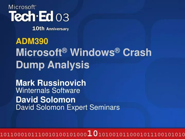 PPT - ADM390 Microsoft ® Windows ® Crash Dump Analysis PowerPoint ...