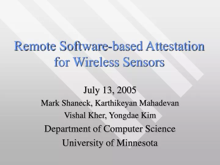 PPT - Remote Software-based Attestation for Wireless Sensors PowerPoint ...