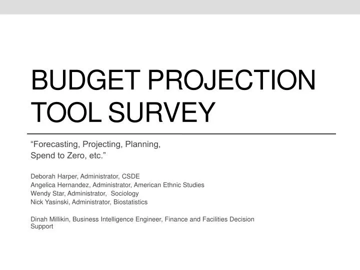 PPT - Budget Projection Tool Survey PowerPoint Presentation, free ...