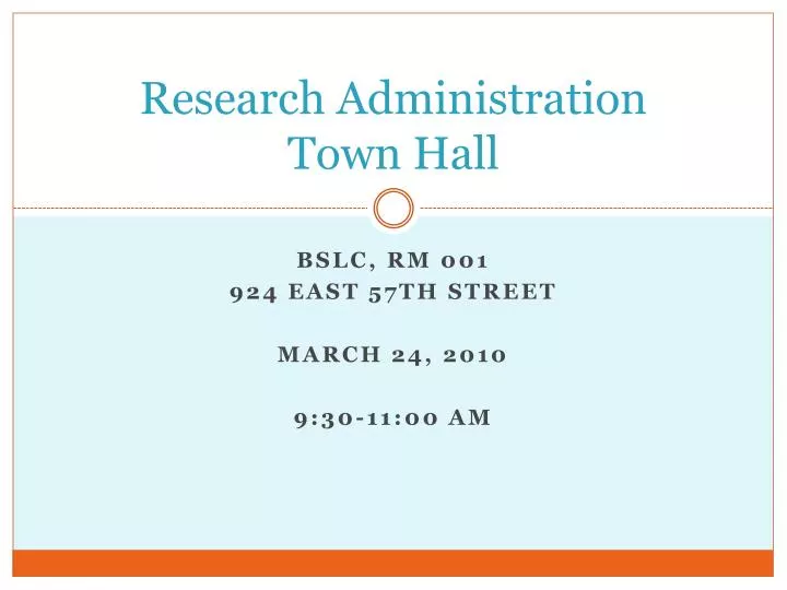 PPT - Research Administration Town Hall PowerPoint Presentation, free ...