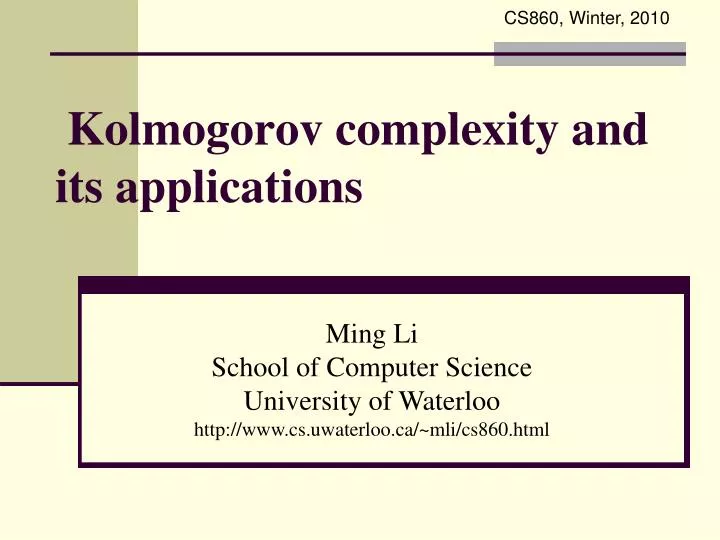 PPT - Kolmogorov complexity and its applications PowerPoint Presentation - ID:1154679