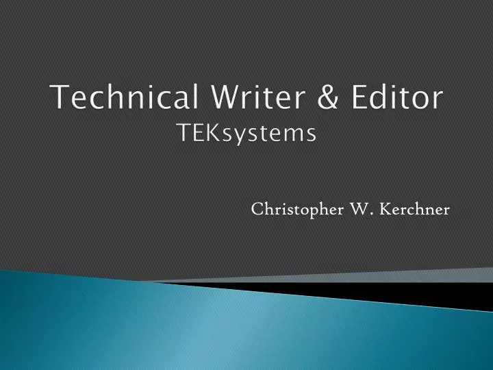 PPT - Technical Writer & Editor TEKsystems PowerPoint Presentation - ID ... PPT - Technical Writer & Editor TEKsystems PowerPoint Presentation - ID ...