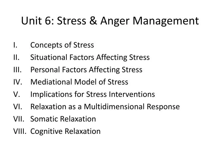 PPT - Unit 6: Stress & Anger Management PowerPoint Presentation, free ...
