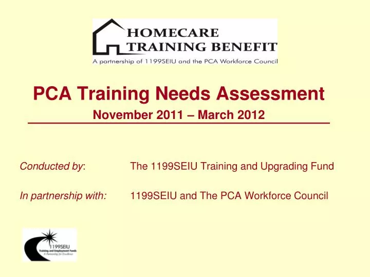 PPT - PCA Training Needs Assessment November 2011 – March 2012 ...