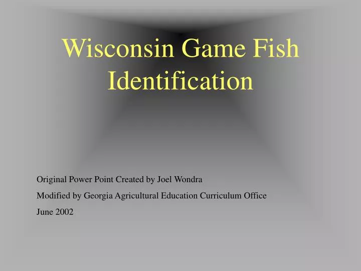 PPT - Wisconsin Game Fish Identification PowerPoint Presentation, free ...