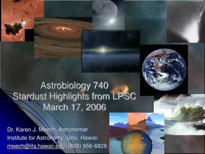 PPT - Astrobiology 740 Stardust Highlights from LPSC March 17, 2006 ...