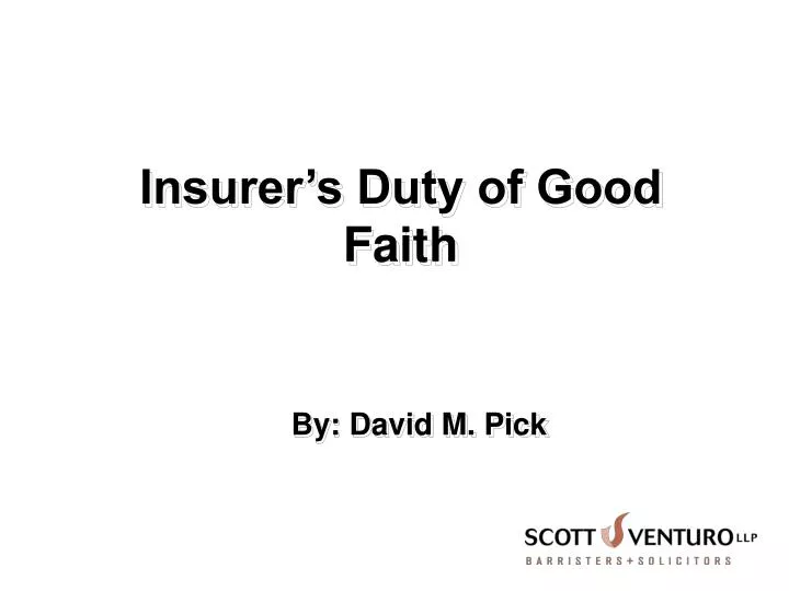 PPT - Insurer’s Duty of Good Faith PowerPoint Presentation, free ...