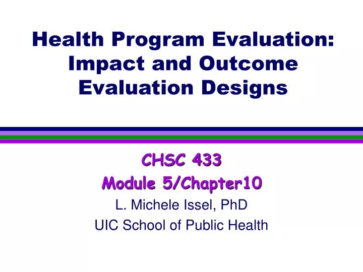PPT - Health Program Evaluation: Impact and Outcome Evaluation Designs ...