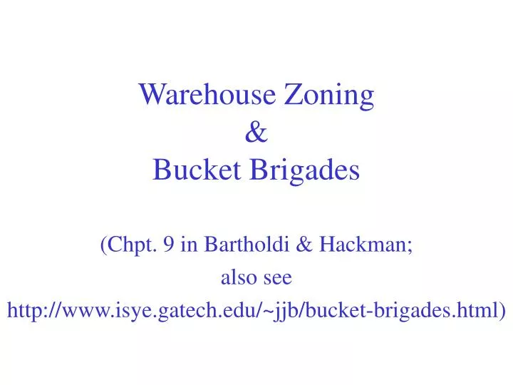 PPT - Warehouse Zoning & Bucket Brigades PowerPoint Presentation, free ...