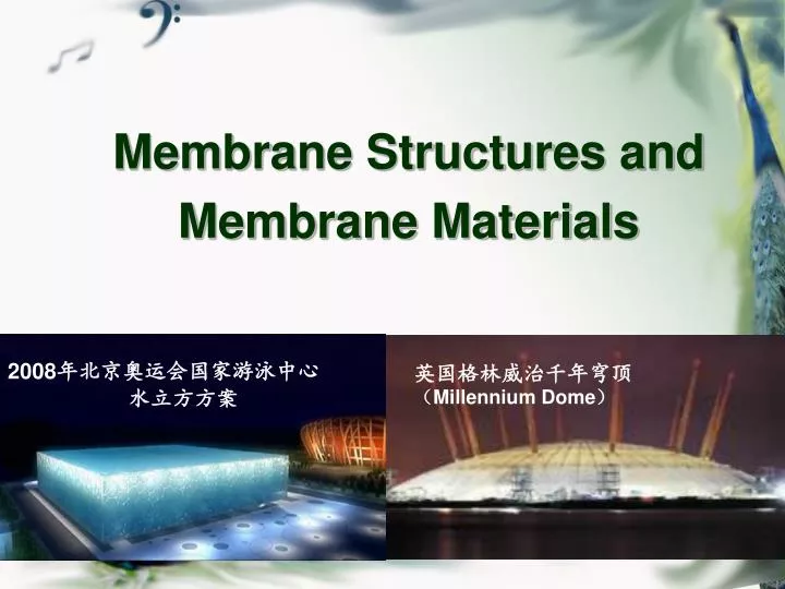 PPT - Membrane Structures and Membrane Materials PowerPoint ...