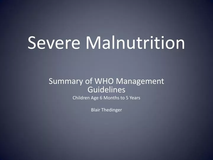 PPT - Severe Malnutrition PowerPoint Presentation, free download - ID ...