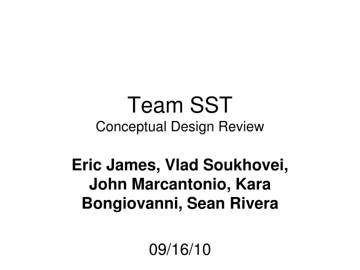 PPT - Team SST Conceptual Design Review PowerPoint Presentation, free ...