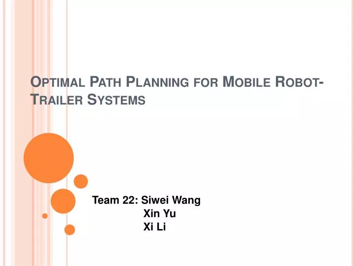 PPT - Optimal Path Planning for Mobile Robot-Trailer Systems PowerPoint ... PPT - Optimal Path Planning for Mobile Robot-Trailer Systems PowerPoint ...