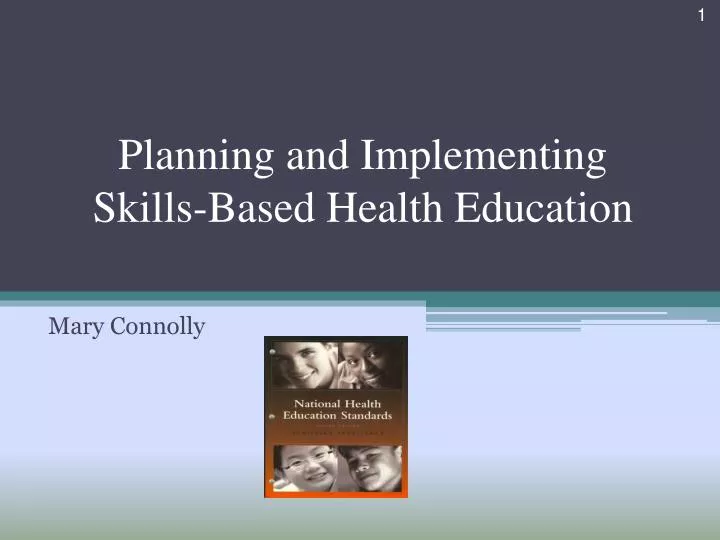 PPT - Planning and Implementing Skills-Based Health Education ...