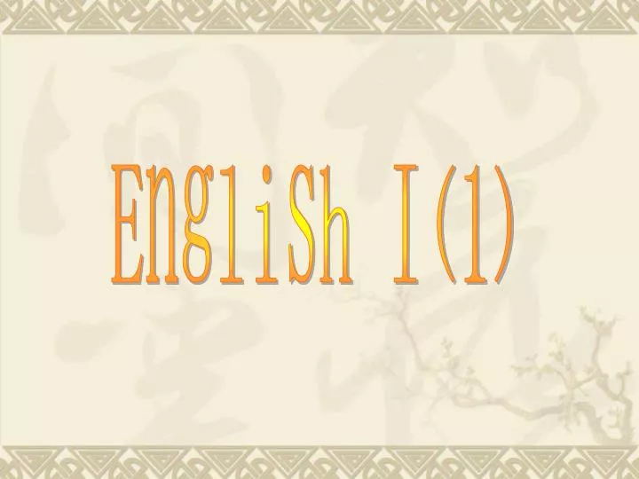 PPT - English I(1) PowerPoint Presentation, free download - ID:1162883