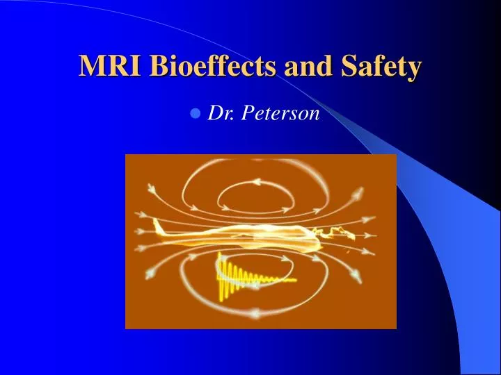 PPT - MRI Bioeffects and Safety PowerPoint Presentation, free download ...