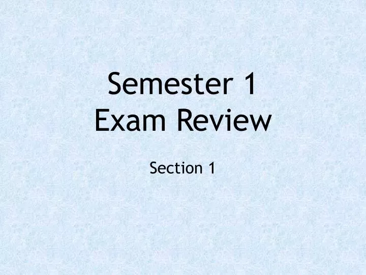 PPT - Semester 1 Exam Review PowerPoint Presentation, free download ...