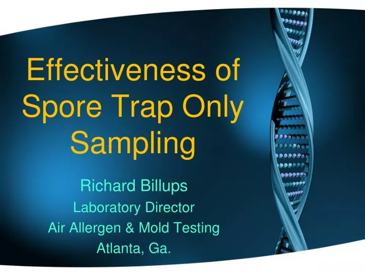 PPT - Effectiveness of Spore Trap Only Sampling PowerPoint Presentation ...