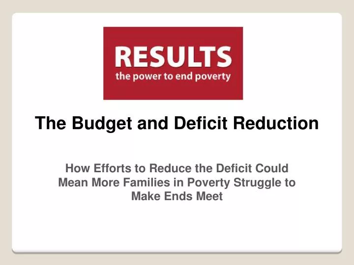 PPT - The Budget and Deficit Reduction PowerPoint Presentation, free ...