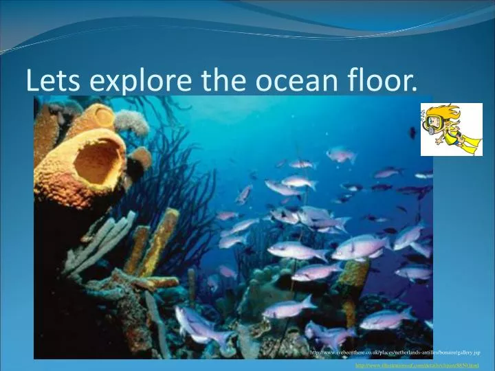 PPT - Lets explore the ocean floor. PowerPoint Presentation, free ...