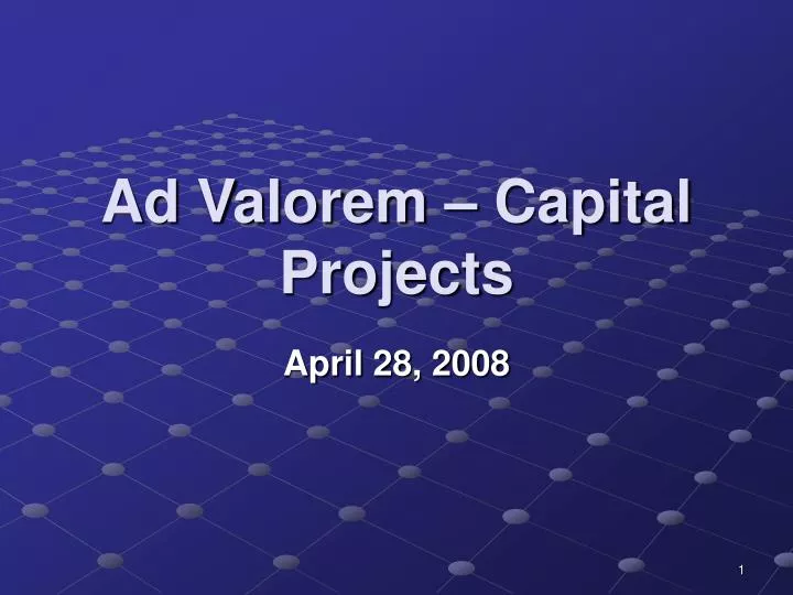 PPT - Ad Valorem – Capital Projects PowerPoint Presentation, free ...