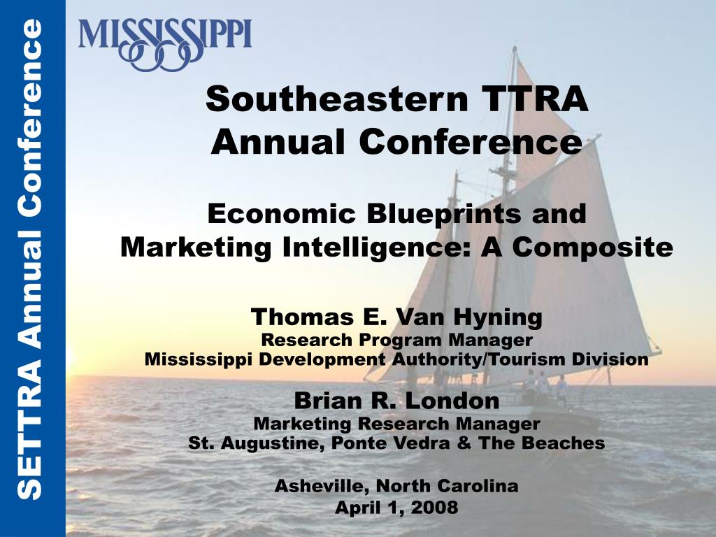 PPT - Southeastern TTRA Annual Conference Economic Blueprints and ...
