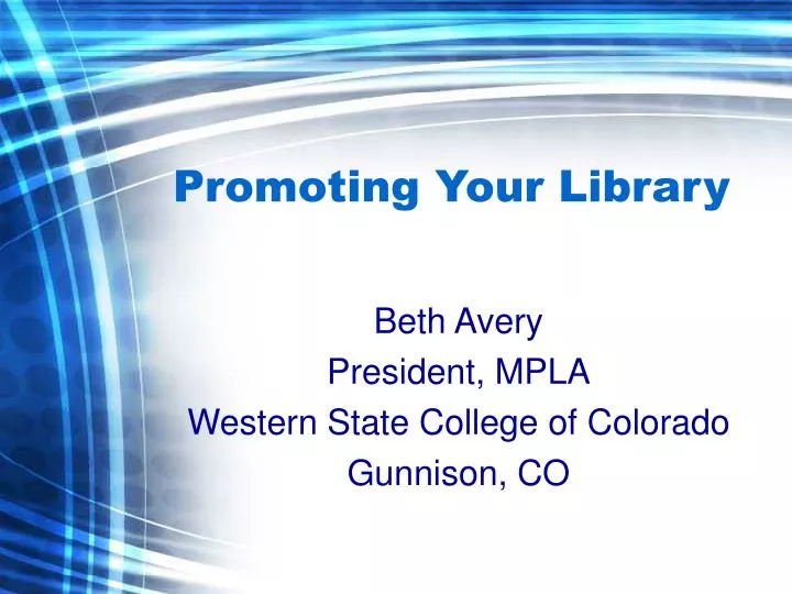 PPT - Promoting Your Library PowerPoint Presentation, free download ...