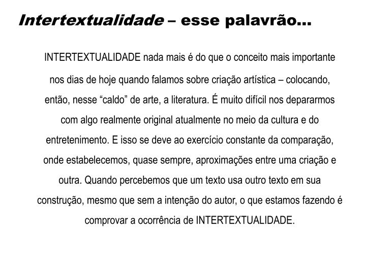 PPT - INTERTEXTUALIDADE Prof. Vinicius Rodrigues PowerPoint Presentation - ID:1169179