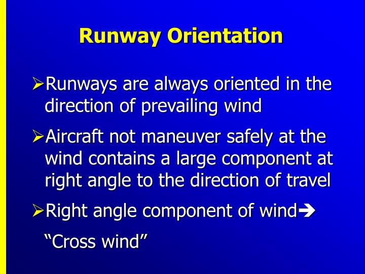 PPT - RUNWAYS Runway Orientation PowerPoint Presentation - ID:1169235