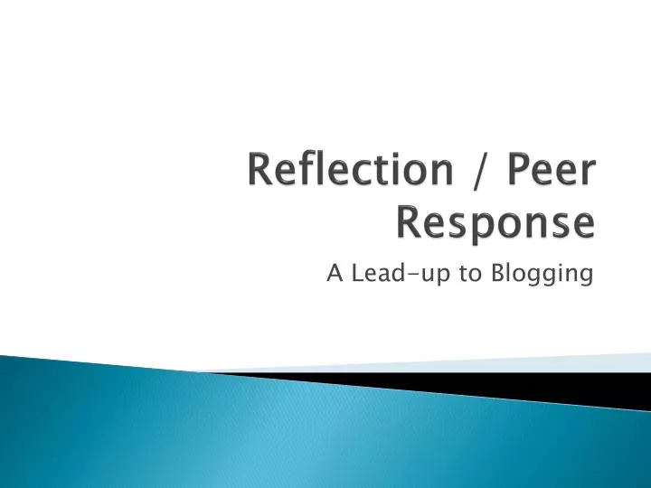 PPT - Reflection / Peer Response PowerPoint Presentation, free download ...