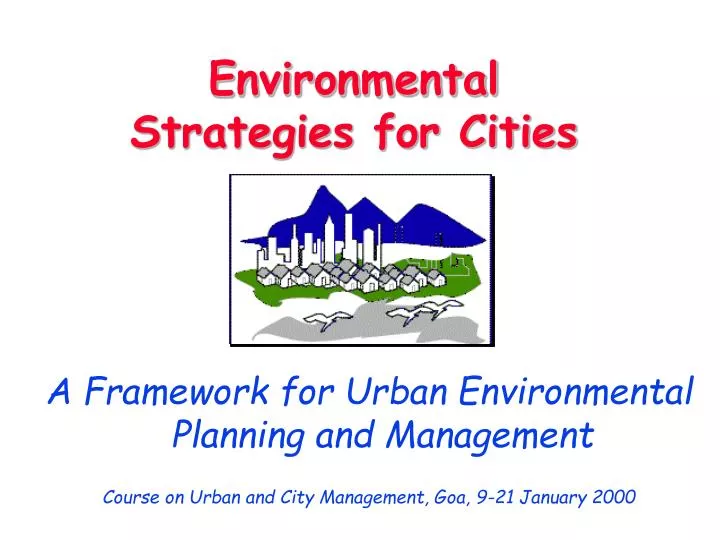 PPT - Environmental Strategies for Cities PowerPoint Presentation, free ...