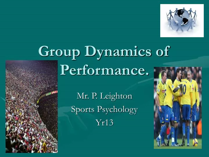 PPT - Group Dynamics of Performance. PowerPoint Presentation, free ...