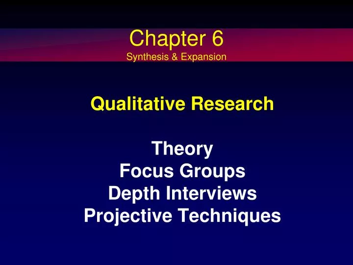 PPT - Qualitative Research Theory Focus Groups Depth Interviews ... PPT - Qualitative Research Theory Focus Groups Depth Interviews ...