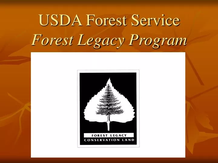 PPT - USDA Forest Service Forest Legacy Program PowerPoint Presentation ...