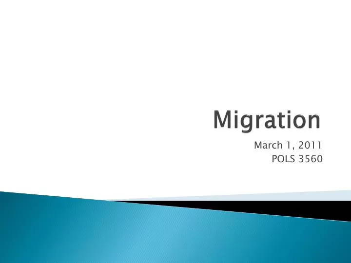 PPT - Migration PowerPoint Presentation, free download - ID:1179087 PPT - Migration PowerPoint Presentation, free download - ID:1179087