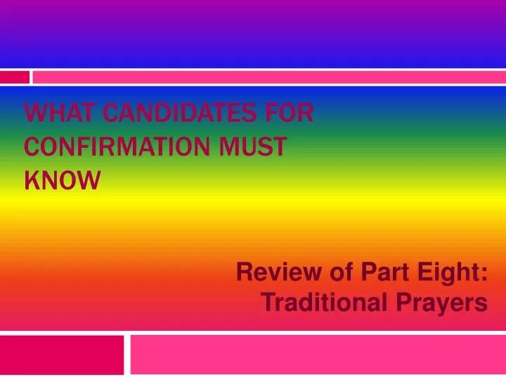 PPT - What Candidates for Confirmation must know PowerPoint ...