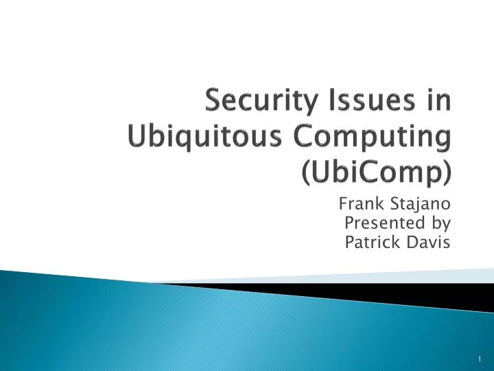 PPT - Security Issues in Ubiquitous Computing ( UbiComp ) PowerPoint ...