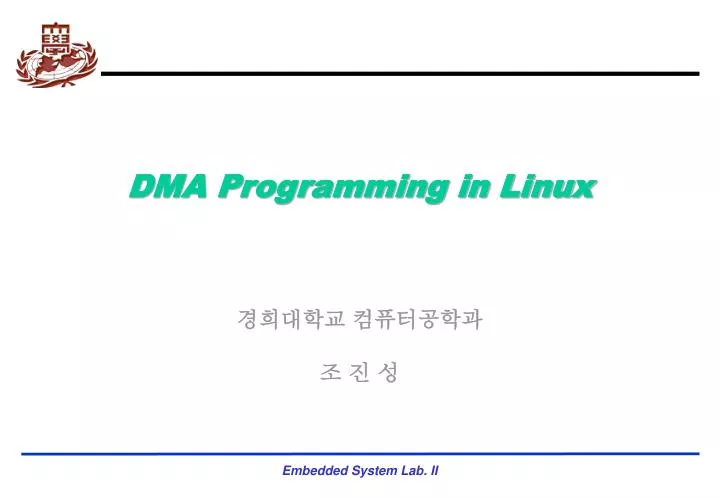 PPT - DMA Programming in Linux PowerPoint Presentation, free download - ID:1180473