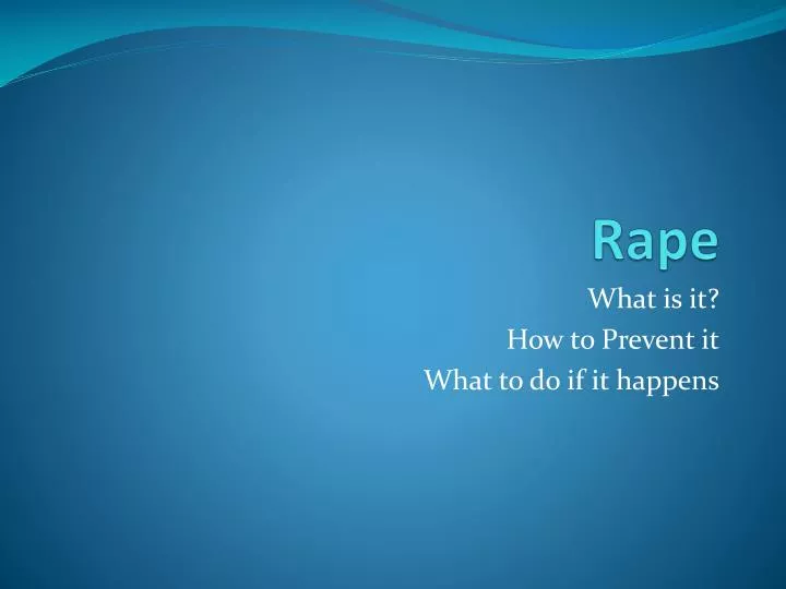 PPT - Rape PowerPoint Presentation, free download - ID:1180724