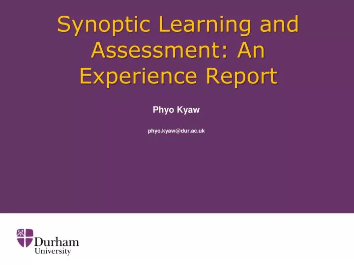 PPT - Synoptic Learning and Assessment: An Experience Report PowerPoint ...