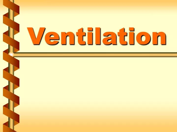 PPT - Ventilation PowerPoint Presentation, free download - ID:1182020