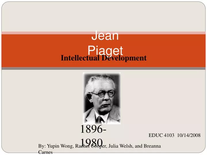 Jean Piaget Jean Piaget Table Of Contents Introduction Early Life ...